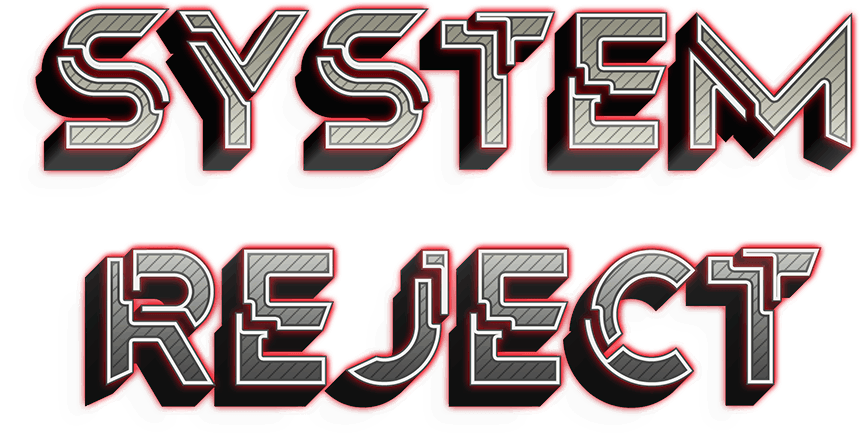 System Reject Game